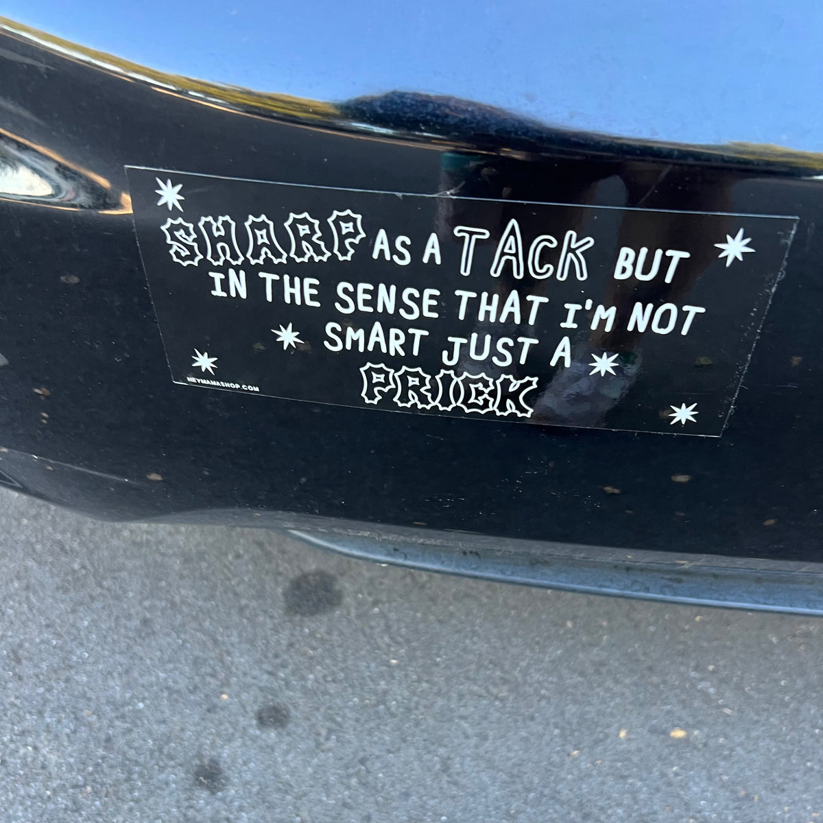 Sharp as a Tack bumper sticker – heymama